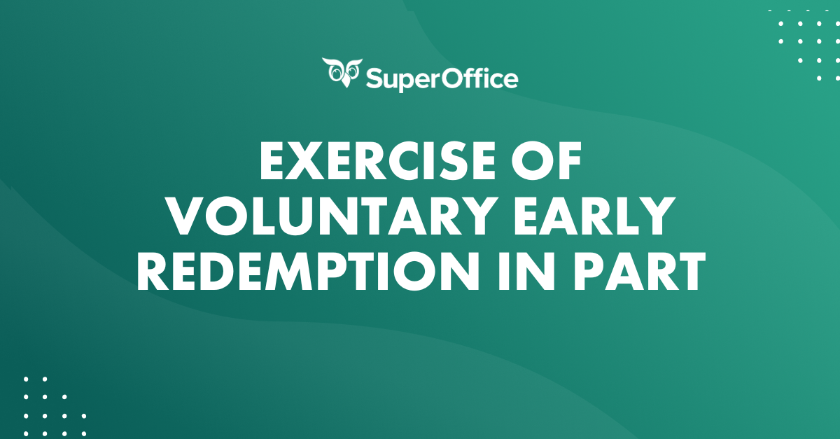 Exercise of voluntary early redemption in part